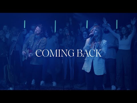 Coming Back Lyrics - Vertical Worship - Zion Lyrics