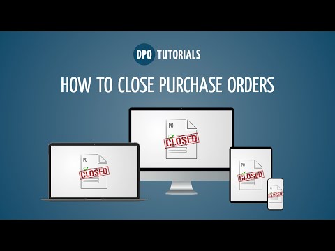 How to close Purchase Orders - Tutorial by Digital Purchase Order