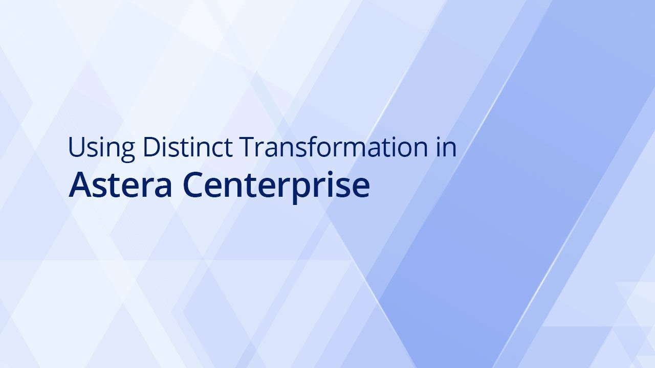 Using Distinct Transformation in Astera Centerprise