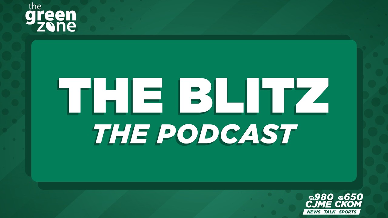 Saskatchewan Roughriders 2026 training camp preview -- The Blitz: The Podcast - The Green Zone