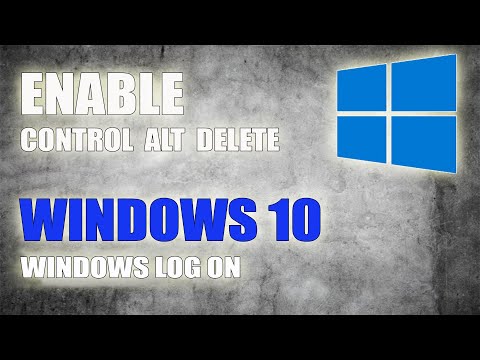 How to Enable or Disable Control Alt Delete Windows Logon in Windows 10