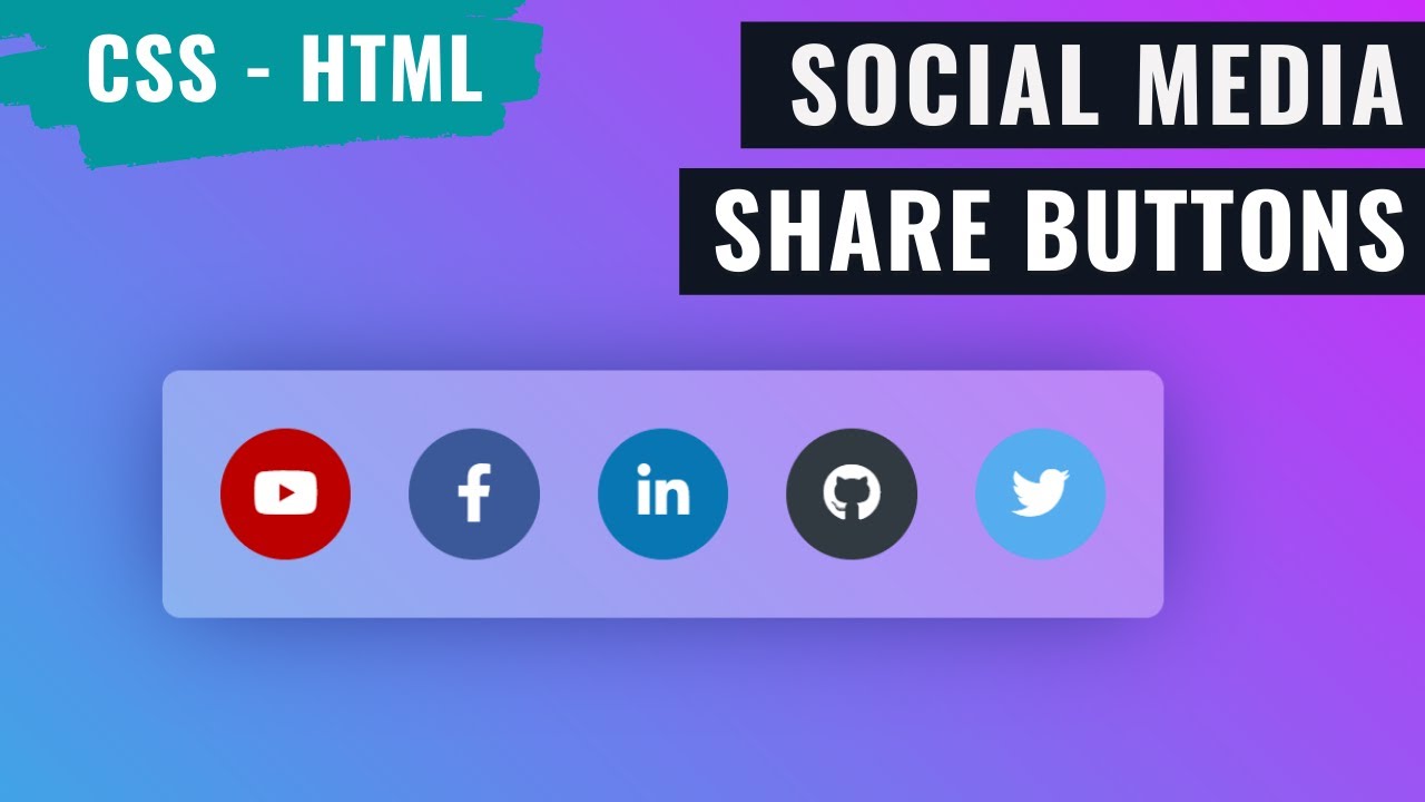 [ HTML | CSS ]  Social Media Share Buttons