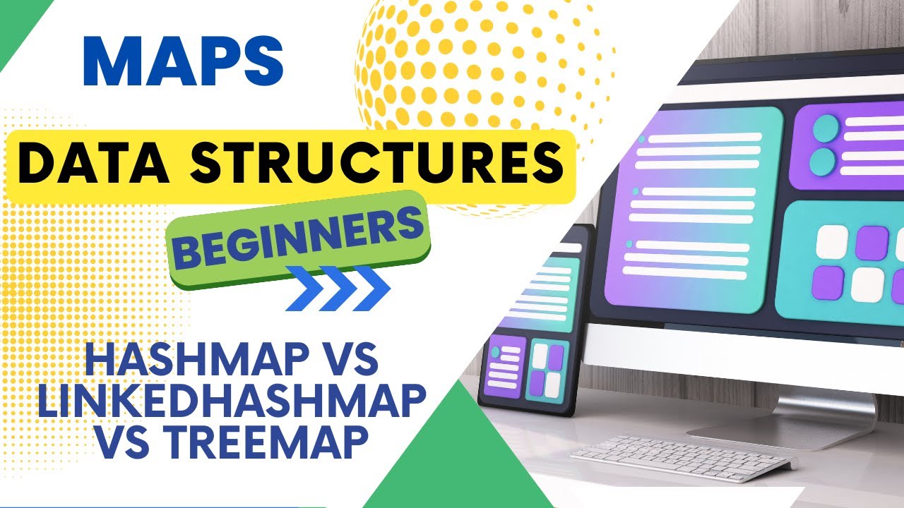 Data Structures - Maps || HashMap vs LinkedHashMap vs TreeMap || Internal working of HashMap