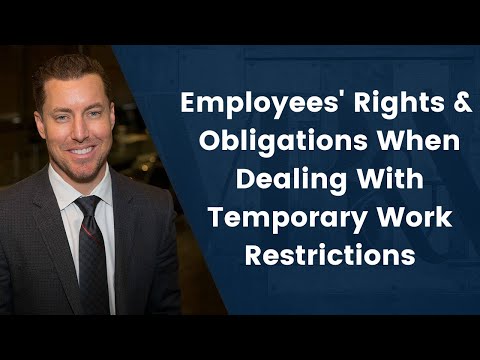 What Are An Employees’ Rights And Obligations When Dealing With Temporary Work Restrictions?