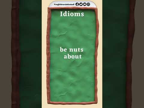 English Idiom and Example | be nuts about with sound 📖 #shorts #englishtranslationtoall