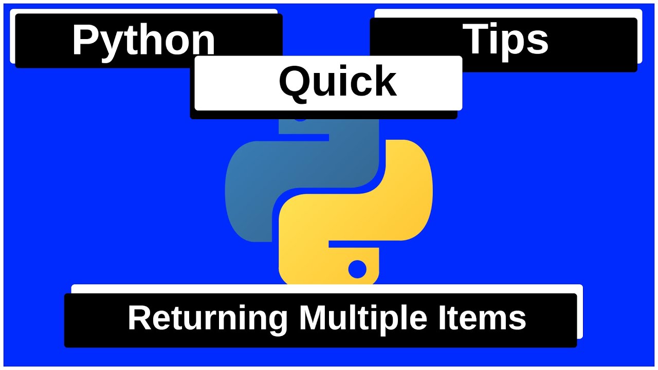 Python Tips 03: Returning Multiple Items from a Function!