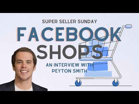 Facebook Shops on Facebook Marketplace | Super Seller Sunday Interview with Peyton Smith