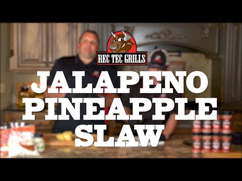 Jalapeno Pineapple Coleslaw with Ray & Stevie | REC TEC Grills