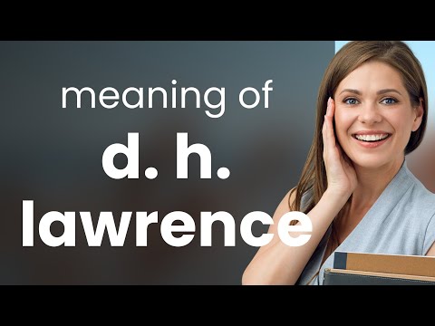 D. h. lawrence — meaning of D. H. LAWRENCE