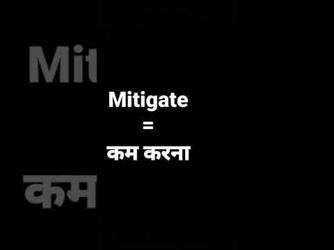 mitigate meaning in hindi and its parts of speech and its pronunciation