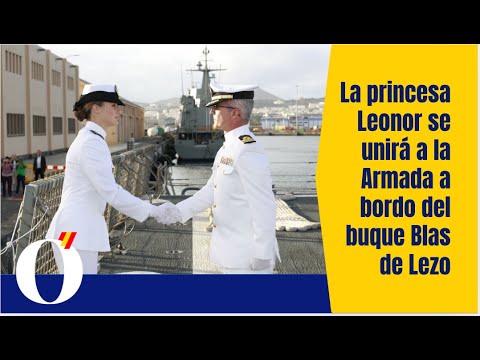 La princesa Leonor se unirá a la Armada a bordo del buque Blas de Lezo