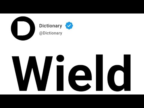 Wield Meaning In English