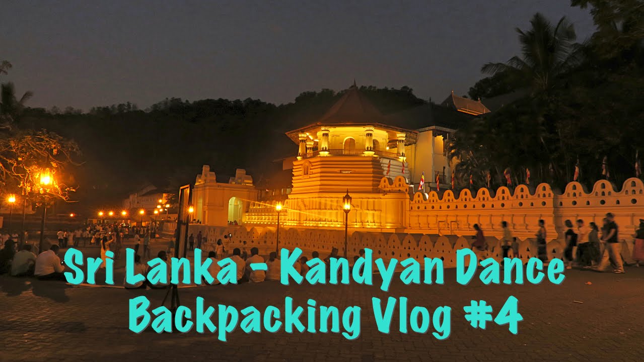 Sri Lanka - Kandyan Dance - Vlog #4