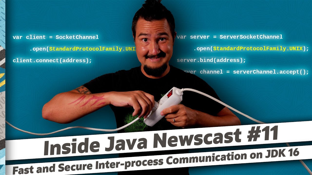 Fast and Secure Inter-process Communication on JDK 16 - Inside Java Newscast #11