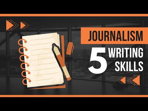 Five Journalism Skills Every Writer Needs to Know