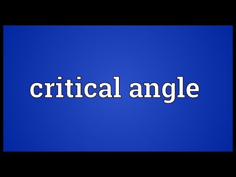 Critical angle Meaning