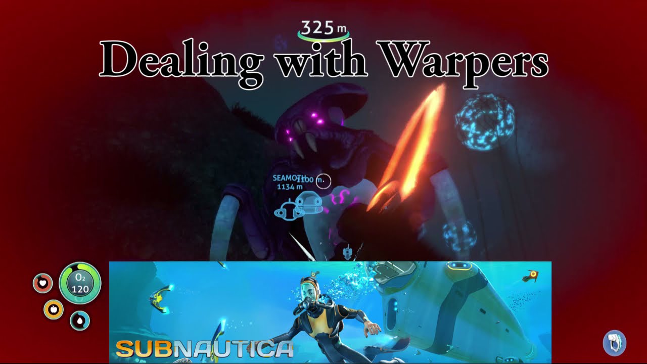 How to deal with the Warpers in Subnautica