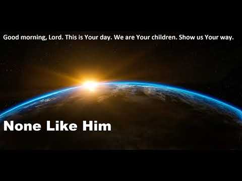 None Like Him – Easy Peasy All-in-One Homeschool