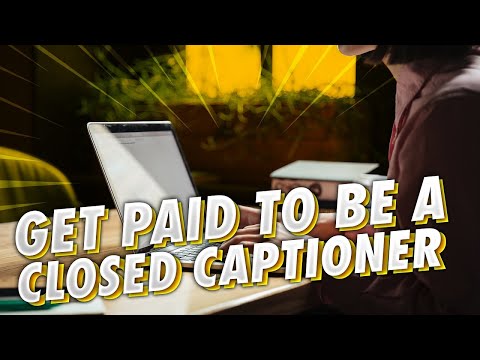 👩💻 GET PAID TO BE A CLOSED CAPTIONER 🔥