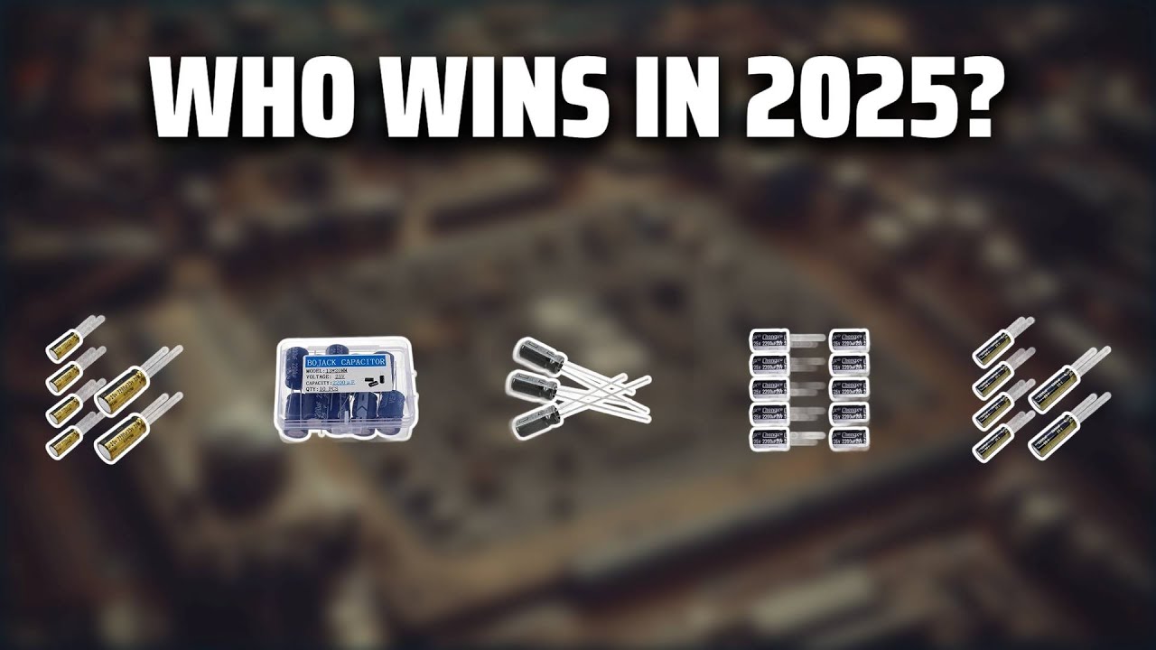 The Top 5 Best 2200uF Capacitor in 2025 - Must Watch Before Buying!