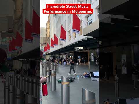 Incredible Street Music Performance in Melbourne.