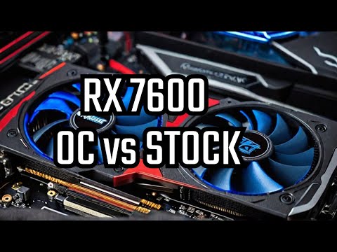 RX 7600 Overclock vs Stock