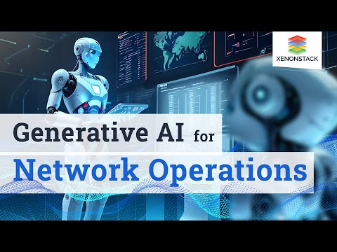 Generative AI For Network Operations | Maximizing Network Performance