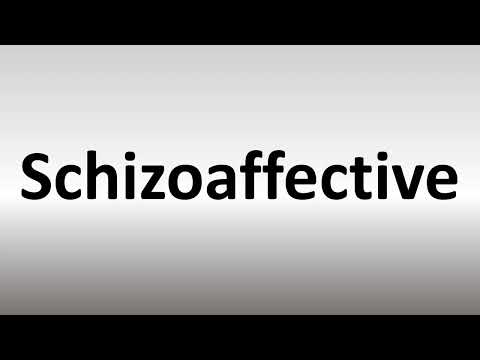 How to Pronounce Schizoaffective