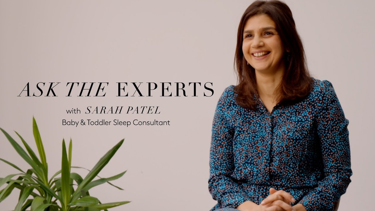 Ask The Experts with Baby & Toddler Sleep Consultant Sarah Patel