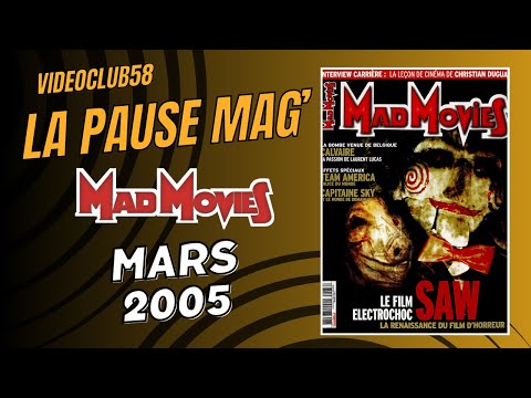 LA PAUSE MAG' #11 - MAD MOVIES MARS 2005