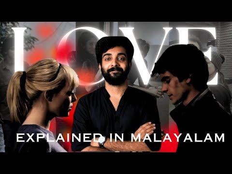 Love | Explained in Malayalam