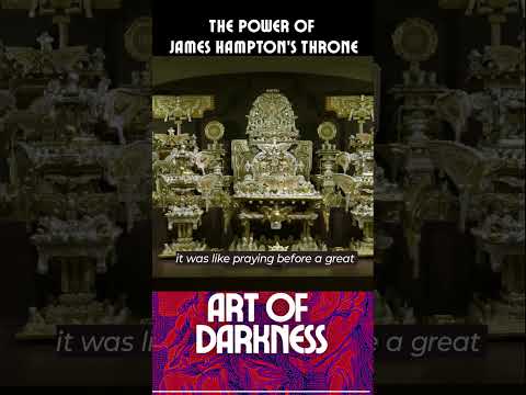 The Power of James Hampton's Throne