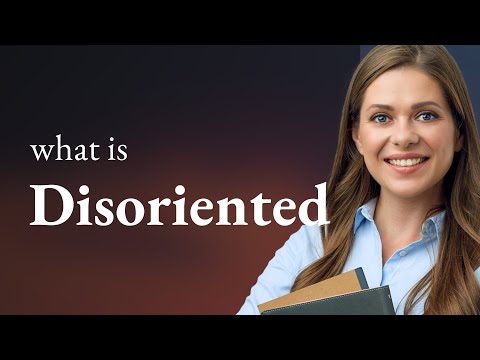 Understanding "Disoriented": A Guide for English Language Learners