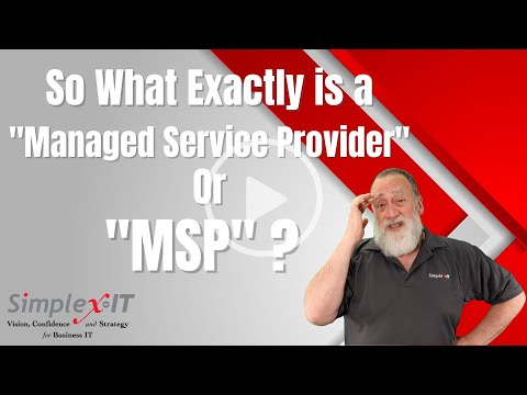 What is a Managed Service Provider or MSP?