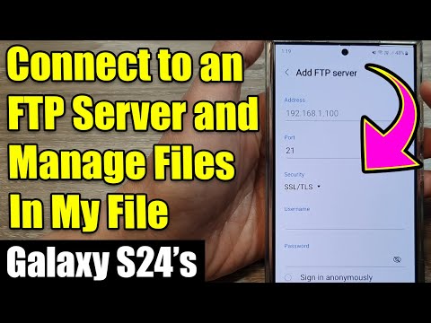 Galaxy S24/S24+/Ultra: How to Connect to an FTP Server and Manage Files In My Files 🌎