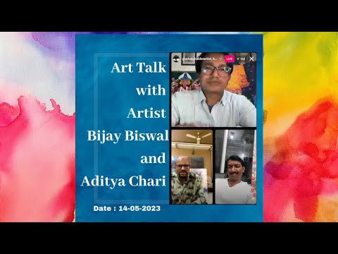 Art Talk with Artist Bijay Biswal and Aditya Chari Sir