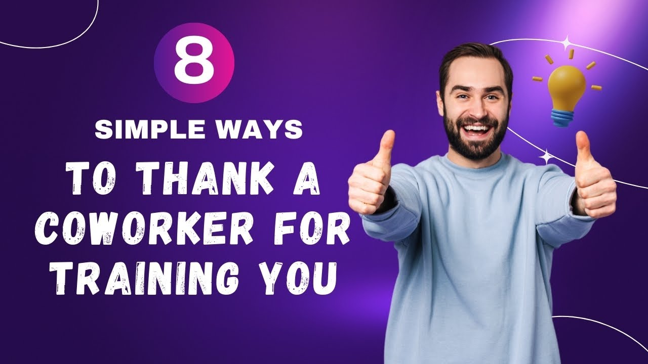 How To Thank A Coworker For Training You – 8 Simple Ways