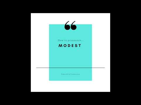 How to Pronounce "Modest"