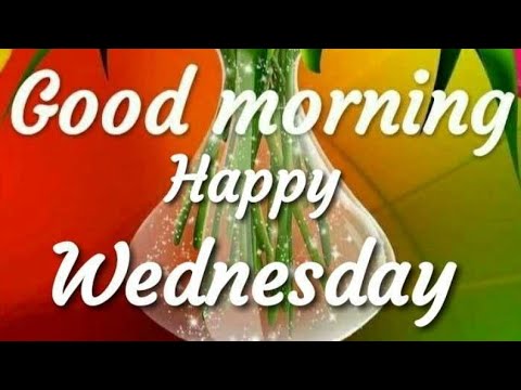 Good morning Wednesday images, best good morning images, whatsapp images and beautiful flowers image