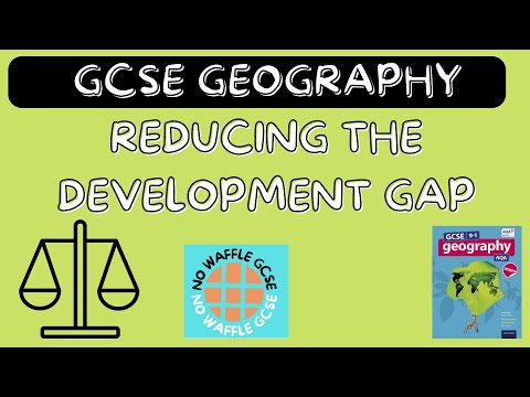 Reducing the development gap | GCSE GEOGRAPHY