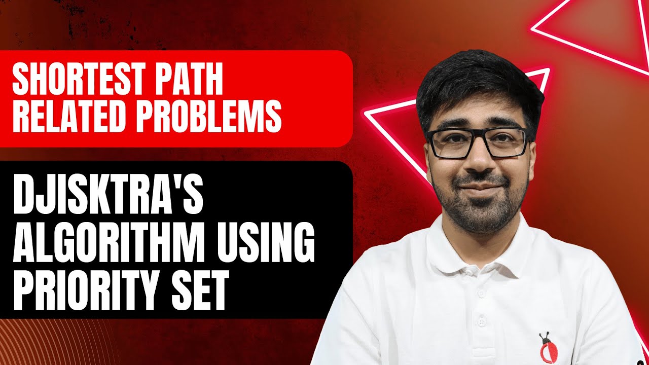 DSA in Python- Dijkstra’s Algorithm Using Set | Why Priority Queue is Better | Graphs Part 145