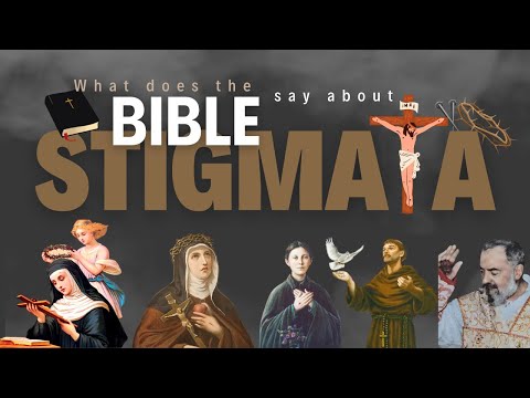 What does the BIBLE say about STIGMATA?