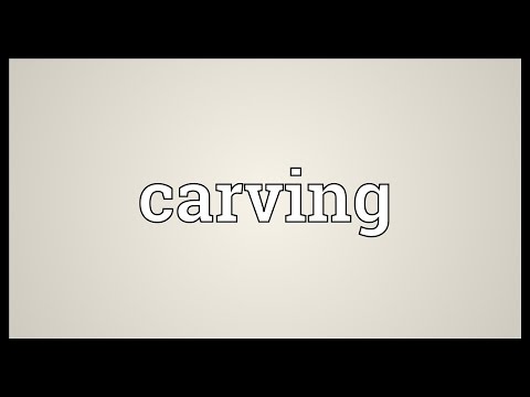 Carving Meaning