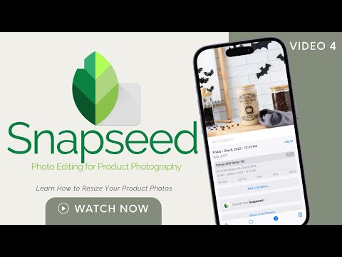 Snapseed Photo Editing for Product Photography Video 4 | Resizing your Product Photos for Etsy