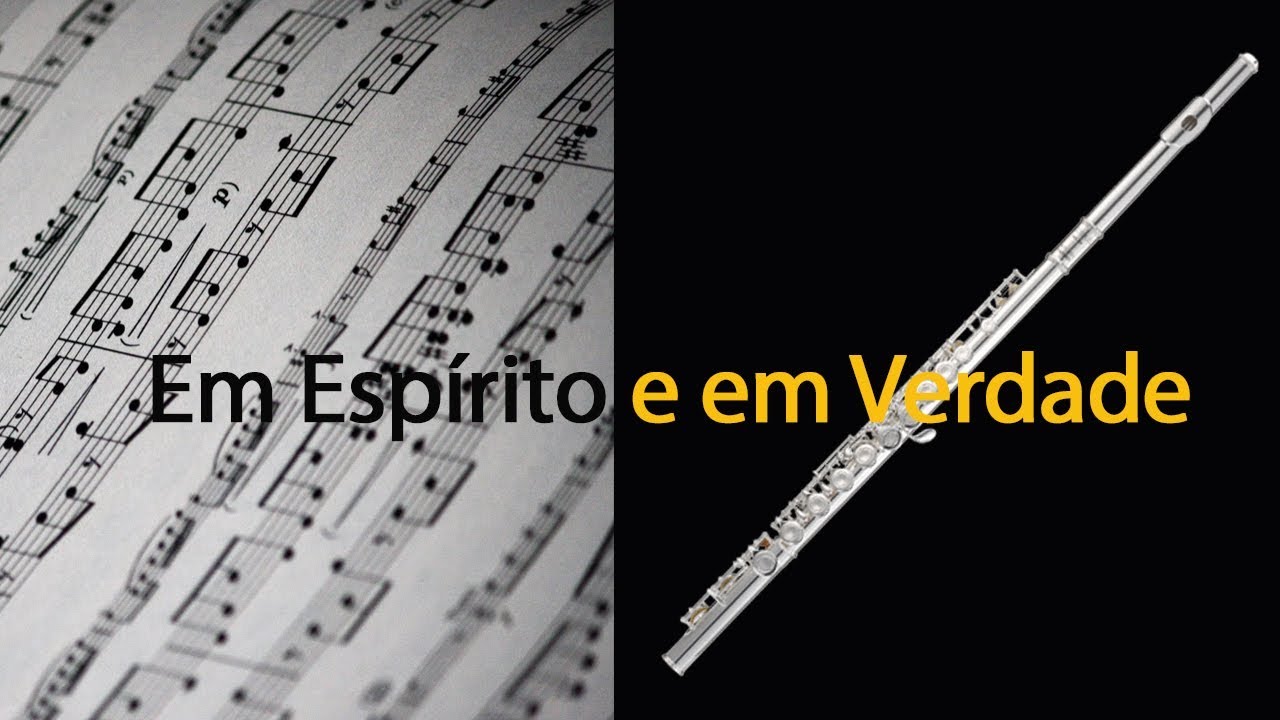 Baixar PDF da Partitura para Flauta Transversal - Em Espírito e em ...