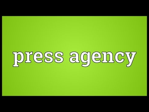 Press agency Meaning