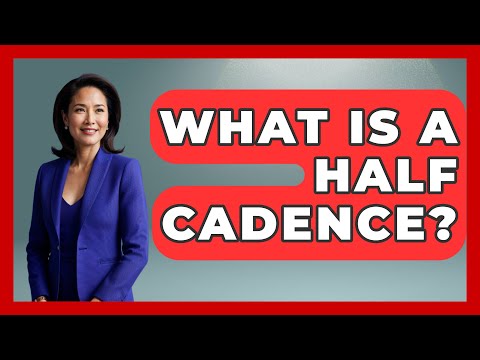 What Is A Half Cadence? - Tales And Texts