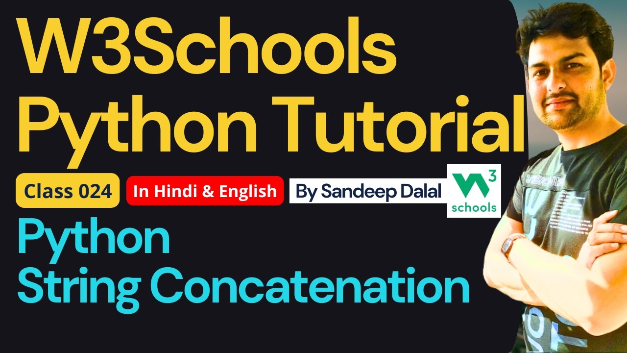 W3Schools • W3Schools Python • W3Schools Python Tutorial • Class 024 • Python - String Concatenation