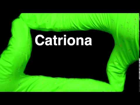 How to Pronounce Happy 18th Birthday Catriona