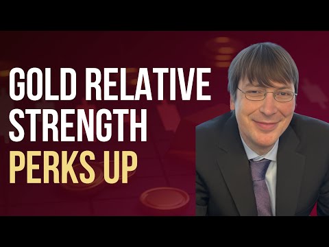 Gold’s Relative Strength Perks Up | Gold and Precious Metals | Before ...